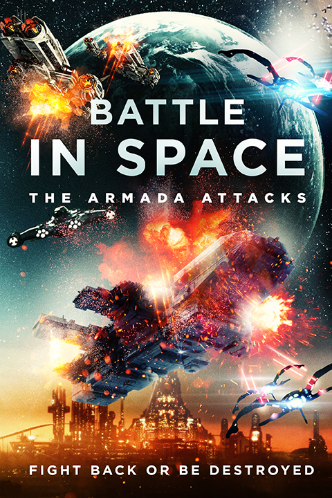 Movie Review: “Battle in Space: The Armada Attacks” (2020) - C-Squared